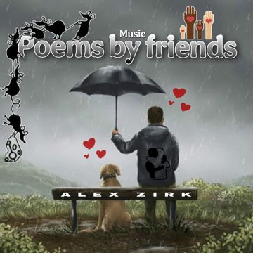 ALEX ZIRK - «Poems by friends» 01 by ALEX | BandLab