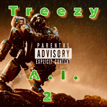 Treezy A.I. - 2024 by Treezy Mantra | BandLab