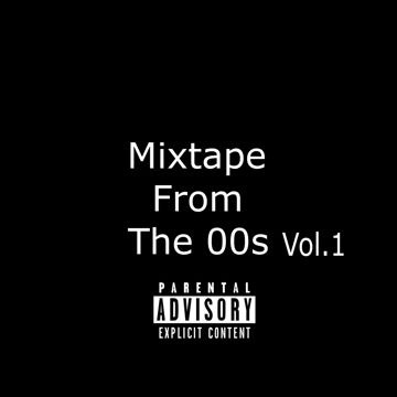 Mixtape 00s - DJ Cloud Mixtape From The 00s by ftgy | BandLab