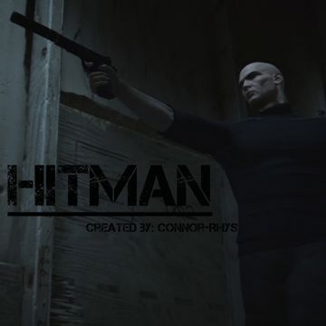 Hitman by Connor-Rhys ™ | BandLab