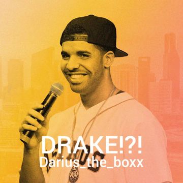DRAKE!?!(Drake diss) by darius walker | BandLab
