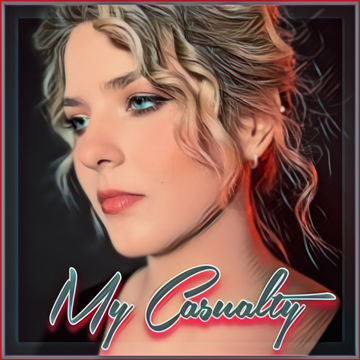 MY CASUALTY by Sarah Cleary | BandLab