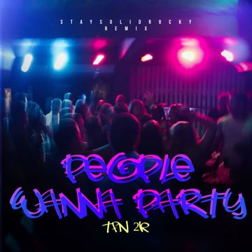 People wanna Party (Party Girl Remix) by 🔥🏀TFN 2k | BandLab