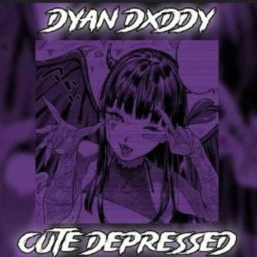 dyan dxddy-CUTE DEPRESSED 2 [RK3 YT] by BRAZILIAN PHONK PROJECT | BandLab