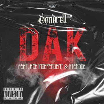 DAK (feat. Ace Independent & KTendoe) by Dondréll | BandLab