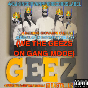(I ALWAYS SLIDE N RIDE FOR MY GEEZ'S) BY 💿🔥DJ KING GIOVANNI O.G🔱👑 ...