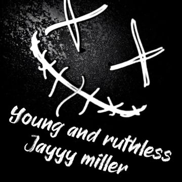 young and ruthless by Jayyy miller | BandLab