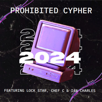 2024 Prohibited Cypher (with Lock Star, Chef C & Ian Charles) by Lock ...