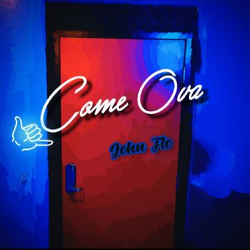 Come Ova by John Flo | BandLab
