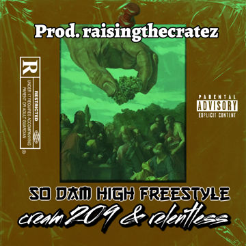 So high freestyle (prod. raisingthecratez) by cream209 | BandLab