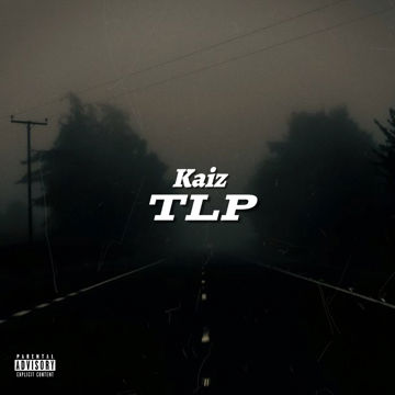 Kaiz - TLP (Official Audio) by Kaiz🍁 | BandLab