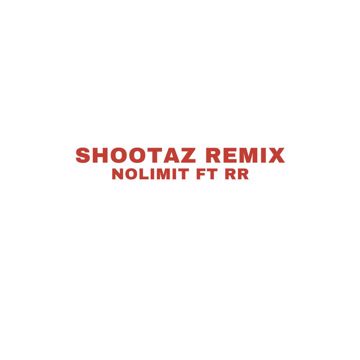 Shootaz Remix by noLimit | BandLab