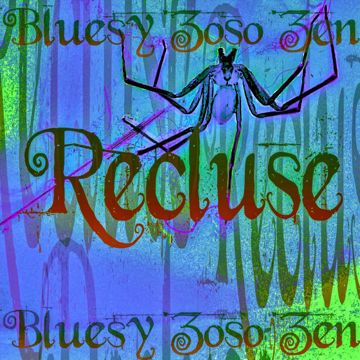 Recluse by Bluesy Adams | BandLab