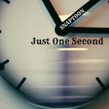 Just One Second by Snaptoon | BandLab