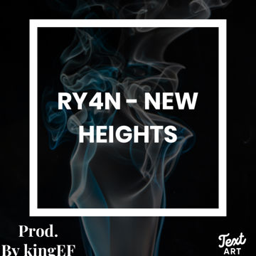 Ry4n - New Heights (audio) by Ryan | BandLab