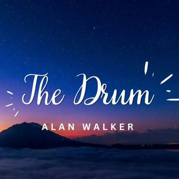 Alan Walker - The Drum by To that shining star | BandLab