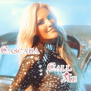 Call Me by Cascada Music | BandLab