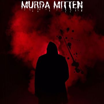 Murda Mitten by Gloxkneverlaxkin🎸 | BandLab