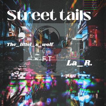 _The_littel_x_wolf_ft-La_R. street trails (E.G) by the Little x wolf♉💧 ...