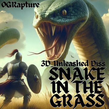 Snake In The Grass (3D_Unleashed Diss) by Universal Kredit | BandLab
