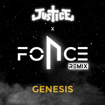 Justice - Genesis - (Force Remix) by FORCE | BandLab