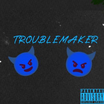TROUBLEMAKER by LIL XT | BandLab