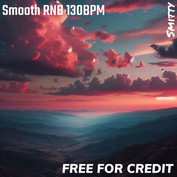 130BPM Smooth RnB (Free for credit) by 🆁🆁 💰 𝓢𝓶𝓲𝓽𝓽𝔂 💰♠️ | BandLab