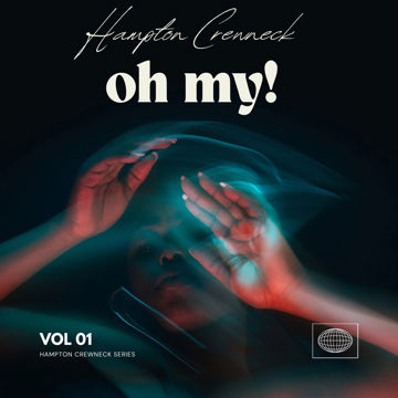 oh my! by Hampton Crewneck | BandLab