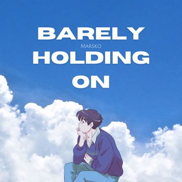 Barely Holding On by 🄱.🅈.🄱 𝐌𝐚𝐫𝐬𝐤𝐨😈👑🚧 | BandLab
