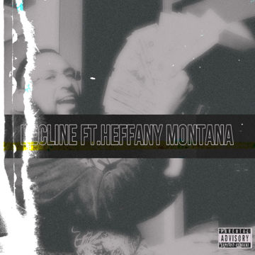 Decline Ft.HeffanyMontana by ⛽️🏚𝐿𝑖𝑙𝑅𝑜𝑛𝑛𝑖𝑒 | BandLab