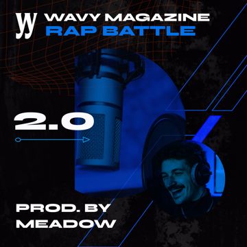 WAVY RAP BATTLE #2 (prod. by Meadow) by Wavy Music Magazine | BandLab