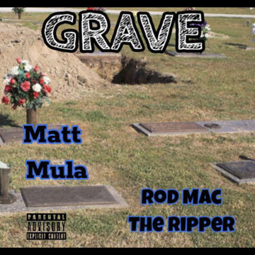Grave ft Rod Mac by BTA 💫 Matt Mula 💫 | BandLab