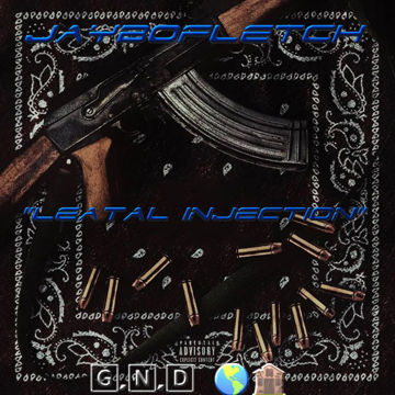 LETHAL INJECTION by 🄶.🄽.🄳_🌘💲🔥JAYBOFLETCH🔥🏚 | BandLab