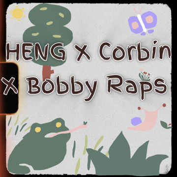 nodding off - Corbin X Bobby Raps X HENG by HENG | BandLab