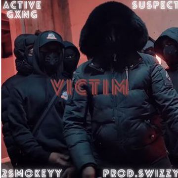 Active Gxng x 2Smokeyy x Suspect type beat "Victim" by Swizzy ...