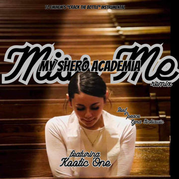 Miss Me(Vocal Remix of Crack The Bottle by Eminem) - My Shero Academia ...