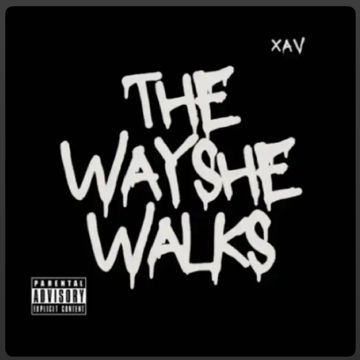 The Way She Walks by XAV | BandLab