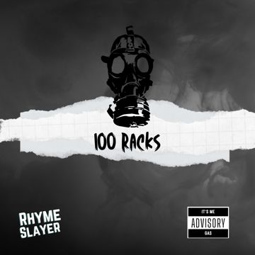 100 Racks by Rhyme Slayer | BandLab