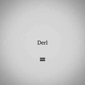 Derl - PAID! Ft. Luxury by 🄶.🄽.🄳 Derl | BandLab