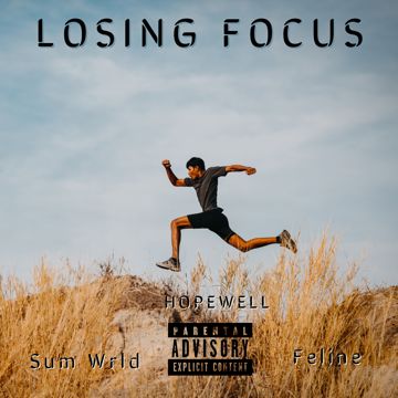 Losing Focus(ft Feline & Sum Wrld) by ☯️HOPEWELL | BandLab