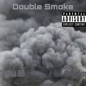 Double Smoke ft Lil Smoke by Double BB | BandLab
