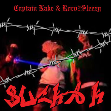 Sucka K by Captain Kake | BandLab