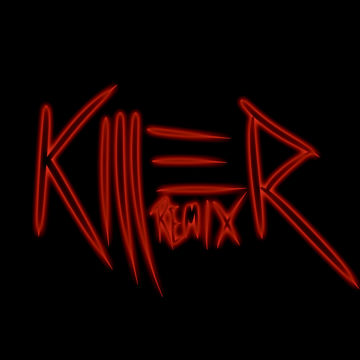 Killer Remix by RLF3 | BandLab