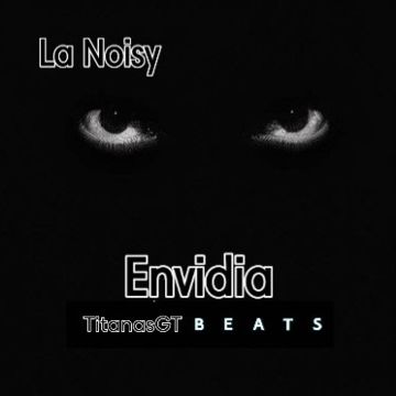 Envidia by 🫗🇵🇷💎La N⭕️isy📀🔱 | BandLab