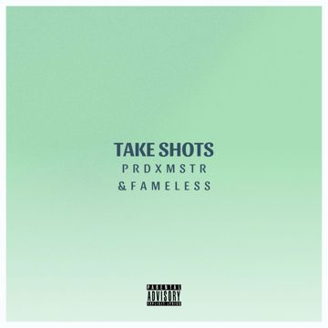 Take Shots - PrdMstr x Fameless by ᴾ ᴿ ᴰ ᴹ ˢ ᵀ ᴿ | BandLab