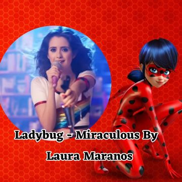 LadyBug 🐞 - Miraculous By Laura Maranos by Spirit Soldier Jwan | BandLab