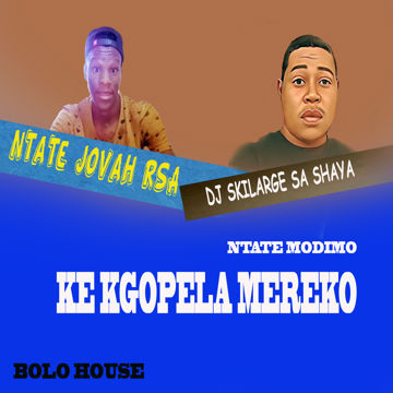Mmereko NTATE JOVAH RSA.DH SKILARGE by dj SKILARGE | BandLab