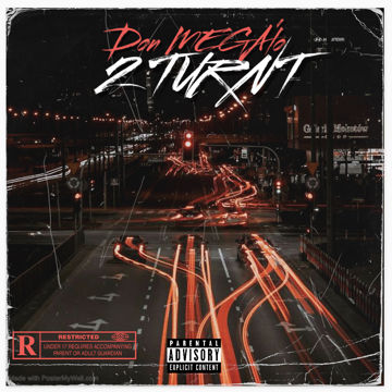 2Turnt (Freestyle) by Don MEGA'lo | BandLab