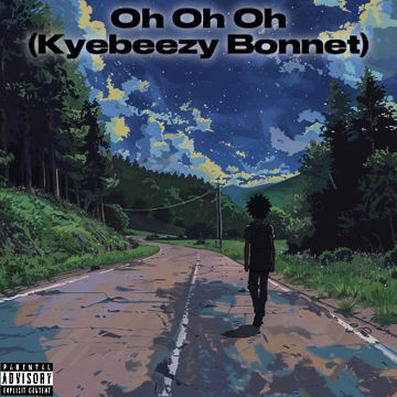 Oh Oh Oh(Kyebeezy Bonnet) by C̸F̸A̸ ̸M̸i̸k̸e̸ ☯︎︎ | BandLab