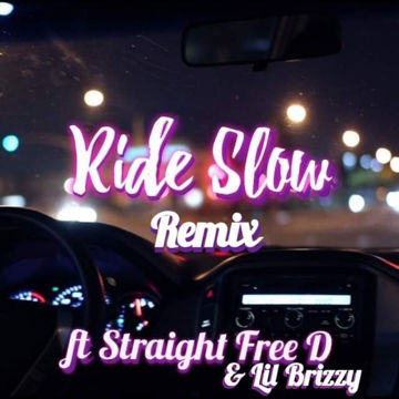 Ride Slow (Remix) ft Straight Free D & Lil Brizzyy by Morg@n | BandLab